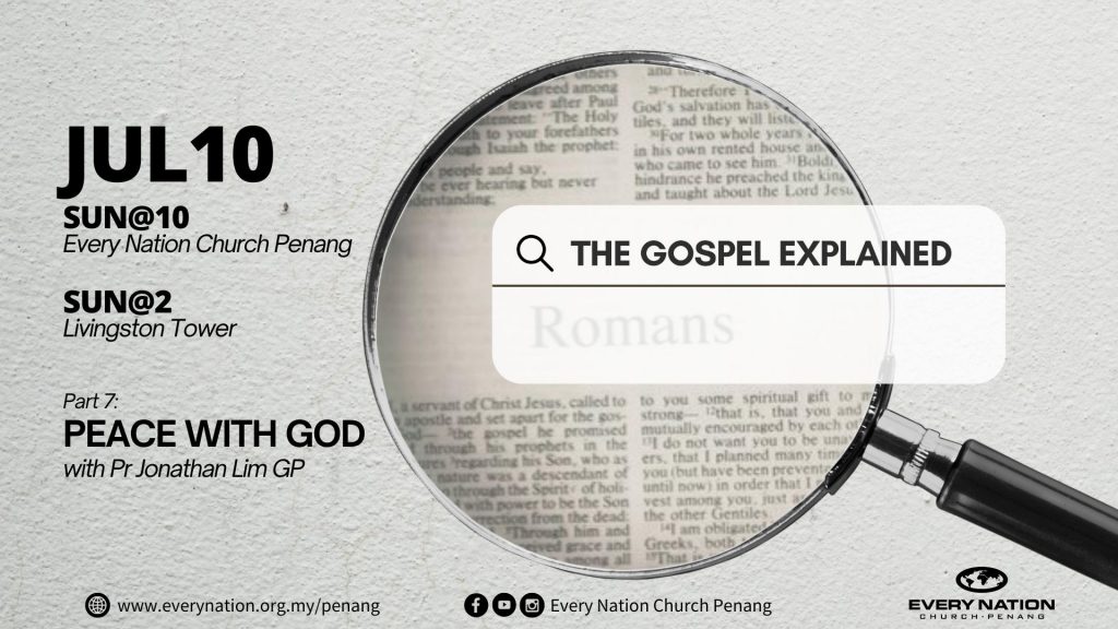 The Gospel Explained: Part 7, Peace With God - ENCM
