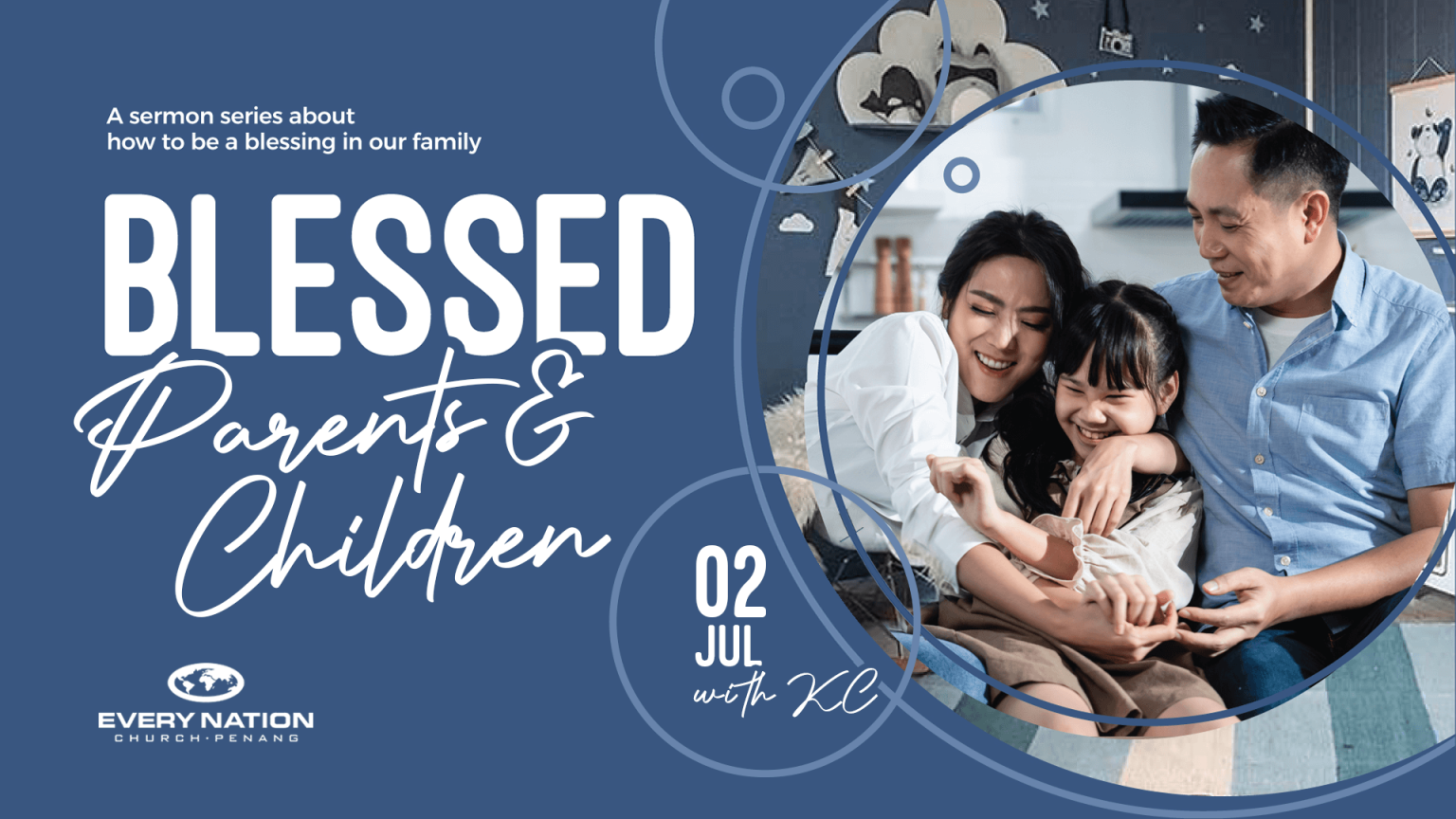 Blessed To Bless: Part 2, Blessed Parents & Children - ENCM